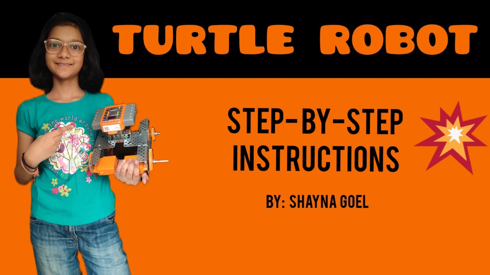 Building your own TURTLE ROBOT Shayna Goel - Avishkaar Project