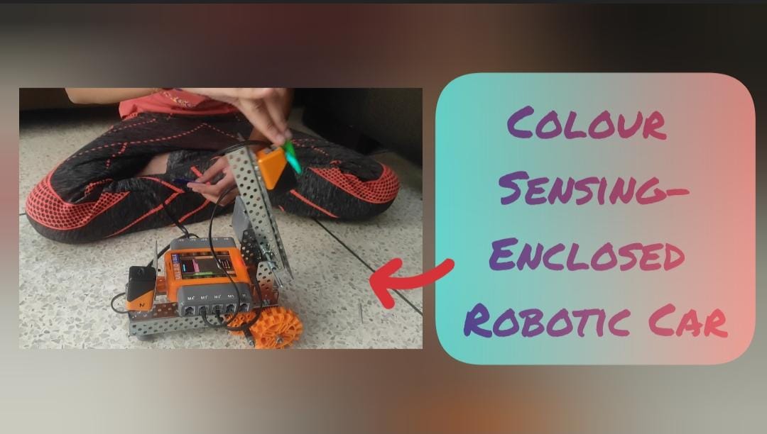 Colour Sensing Enclosed Robotic Car - Avishkaar Project