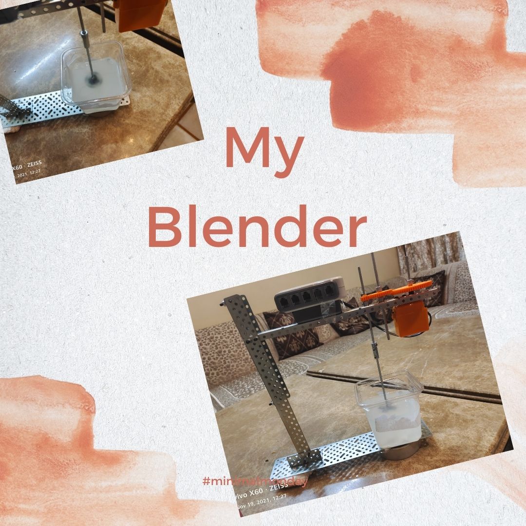My Robotic Blender From Avishkaar Pro KIt - Avishkaar Project