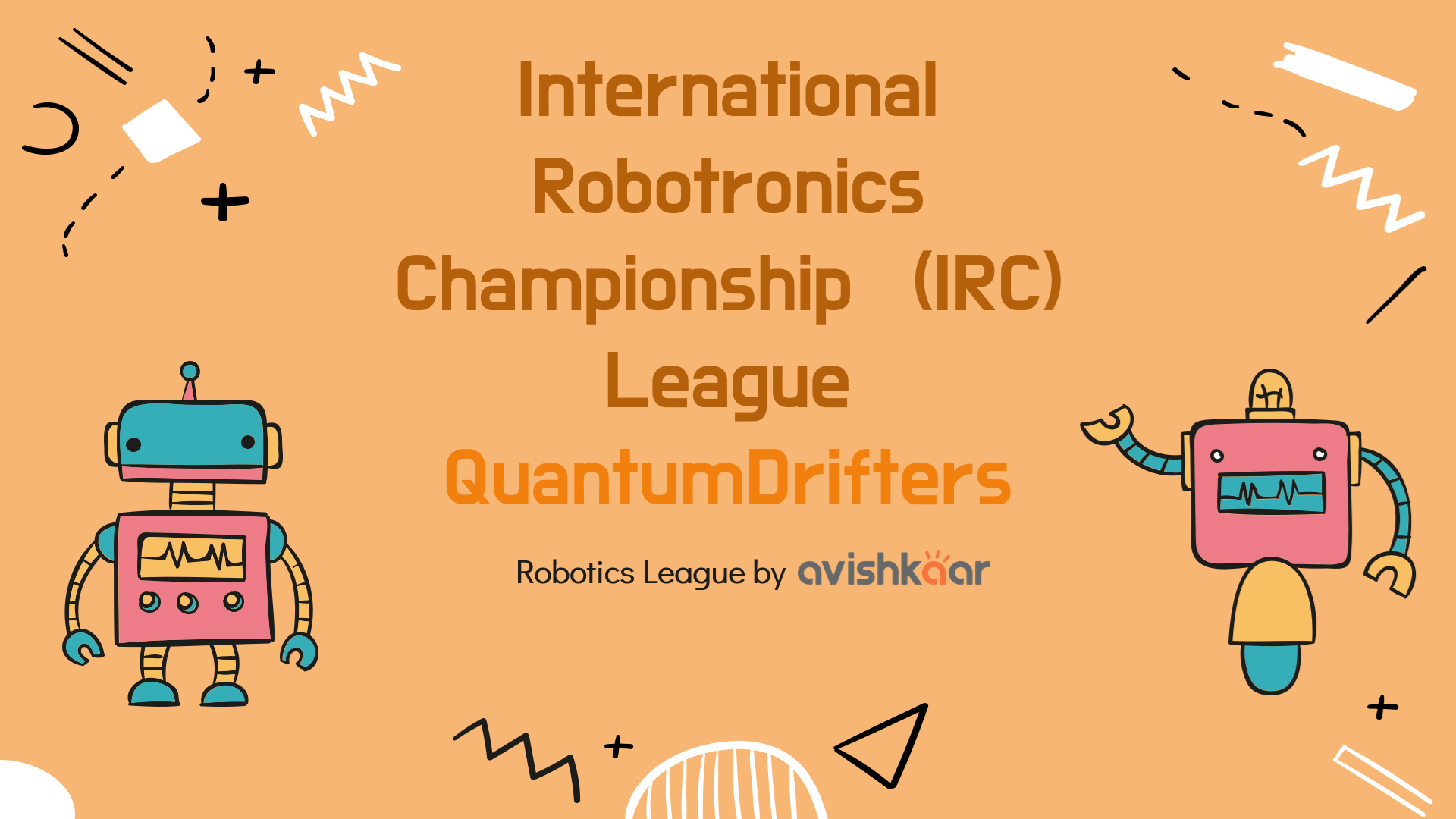 IRC League QuantumDrifters - Avishkaar Project